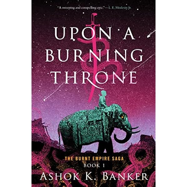 Upon A Burning Throne (The Burnt Empire)，Reprinted paperback book