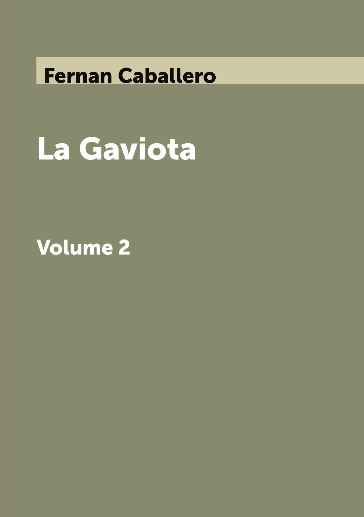 La Gaviota. Volume 2