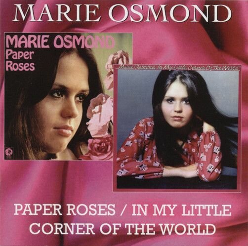 Marie Osmond. Paper Roses / In My Little Corner Of The World (CD/Компакт-диск)