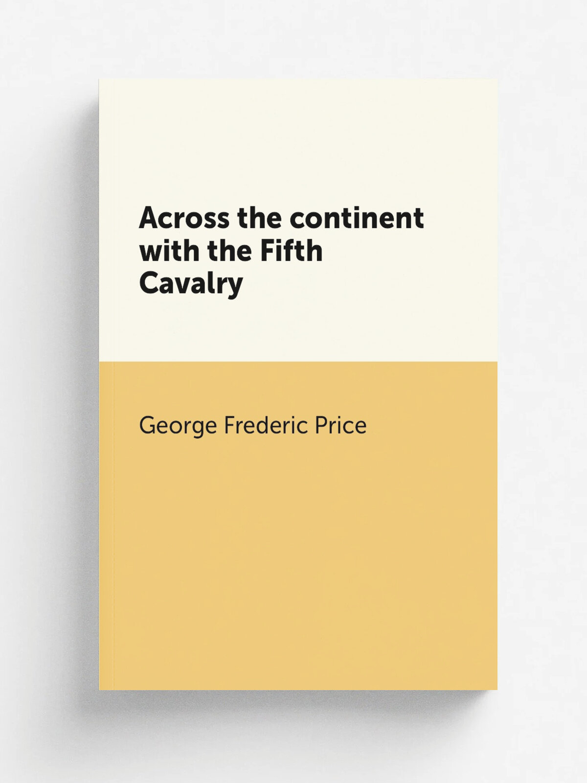 Across the continent with the Fifth Cavalry
