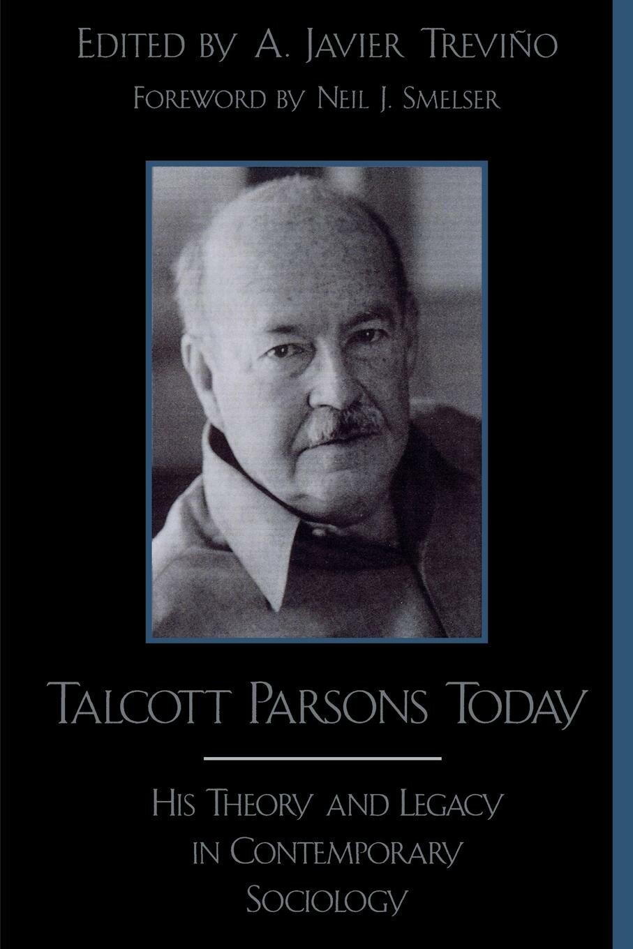 Talcott Parsons Today. His Theory and Legacy in Contemporary Sociology