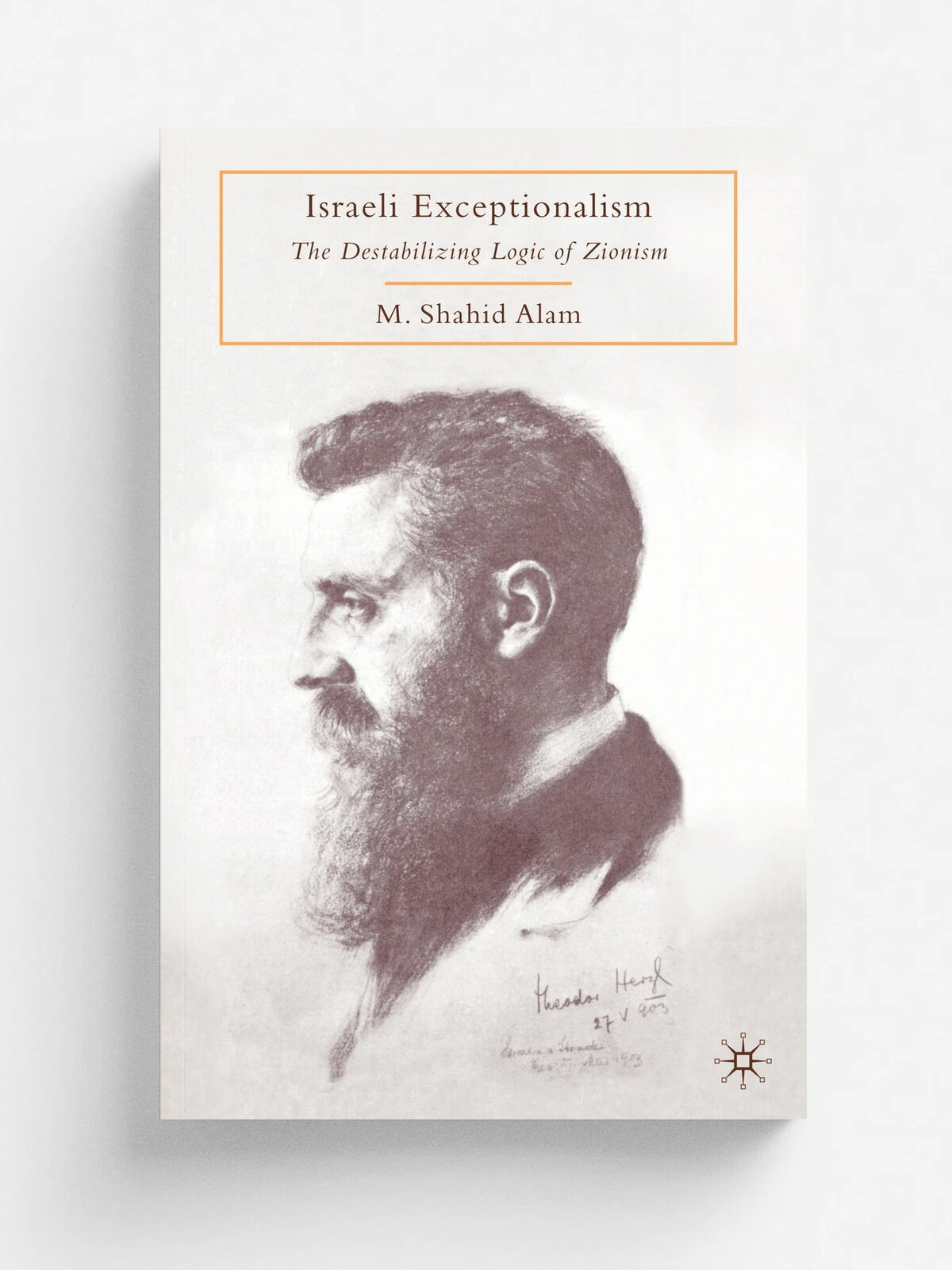 Israeli Exceptionalism. The Destabilizing Logic of Zionism