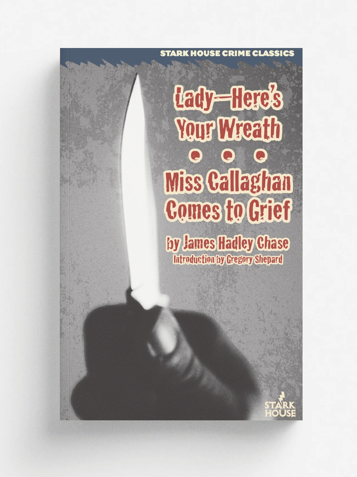 Lady--Here's Your Wreath / Miss Callaghan Comes to Grief