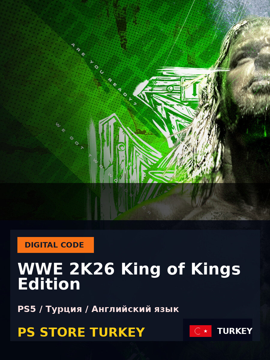 WWE 2K26 King of Kings Edition PS5 — PlayStation Store Турция, цифровая версия