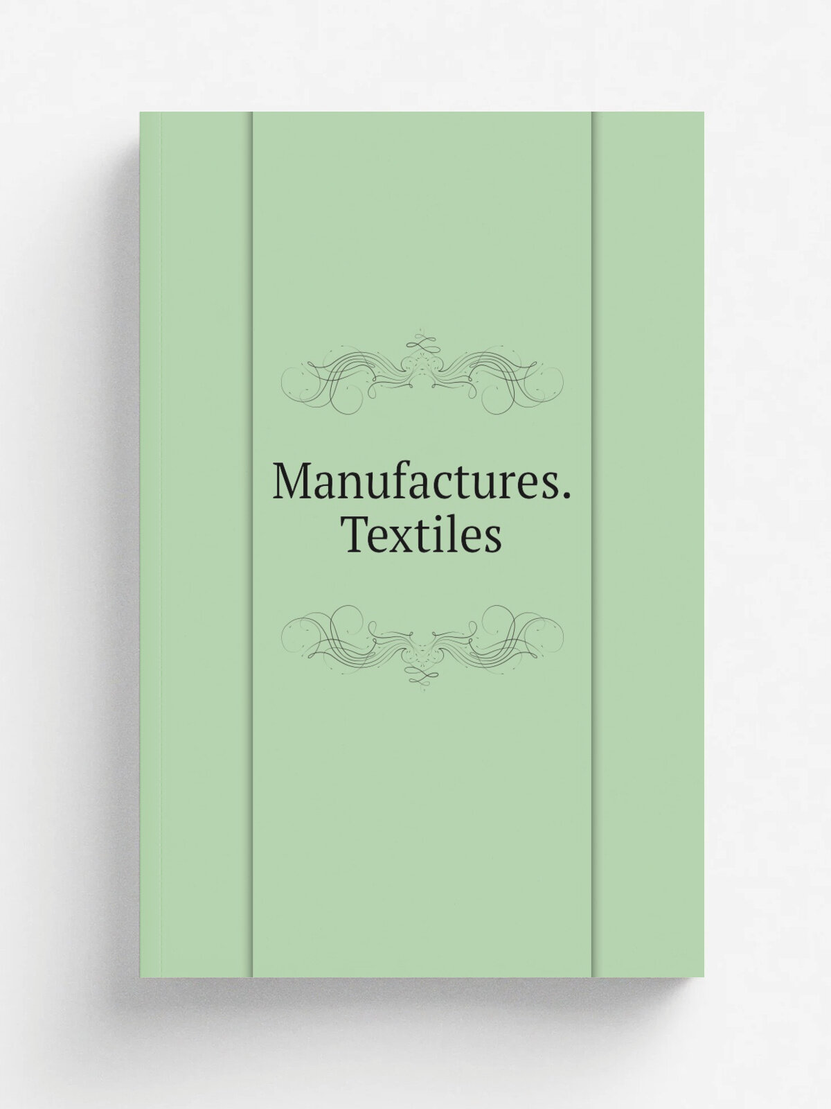 Manufactures. Textiles