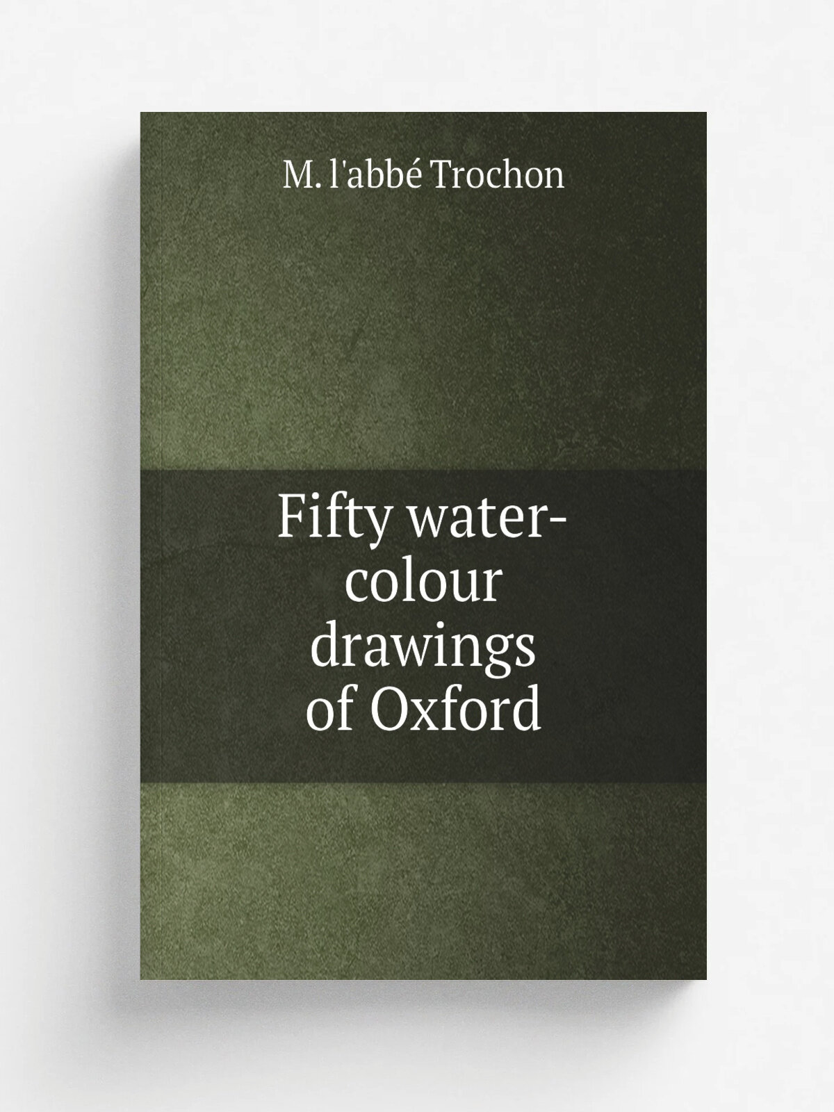 Fifty water-colour drawings of Oxford