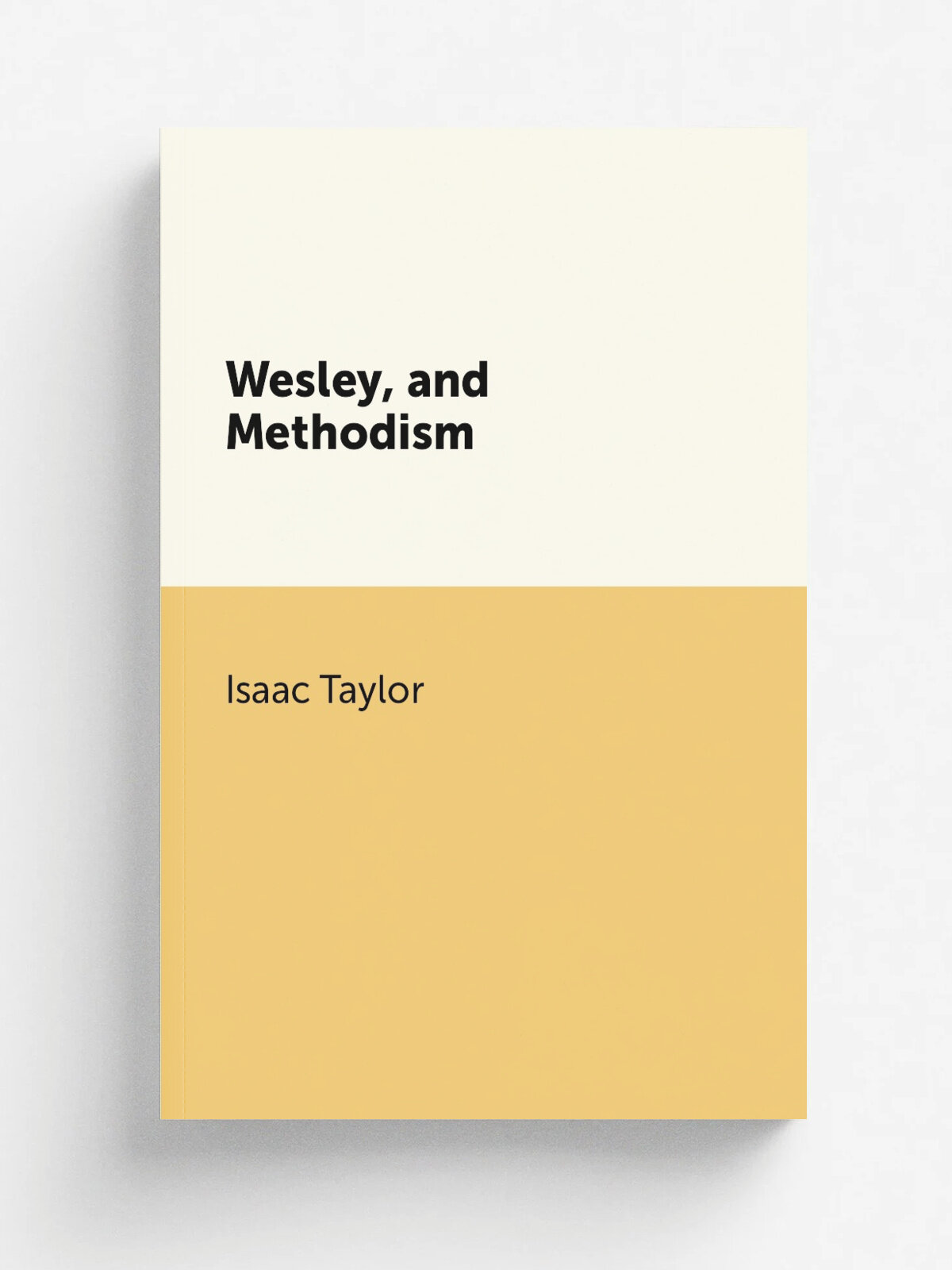 Wesley, and Methodism