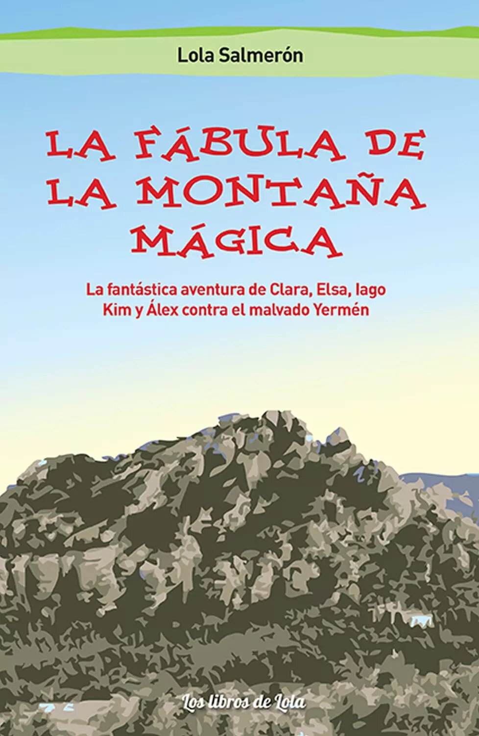 La fábula de la montaña mágica [Цифровая книга]