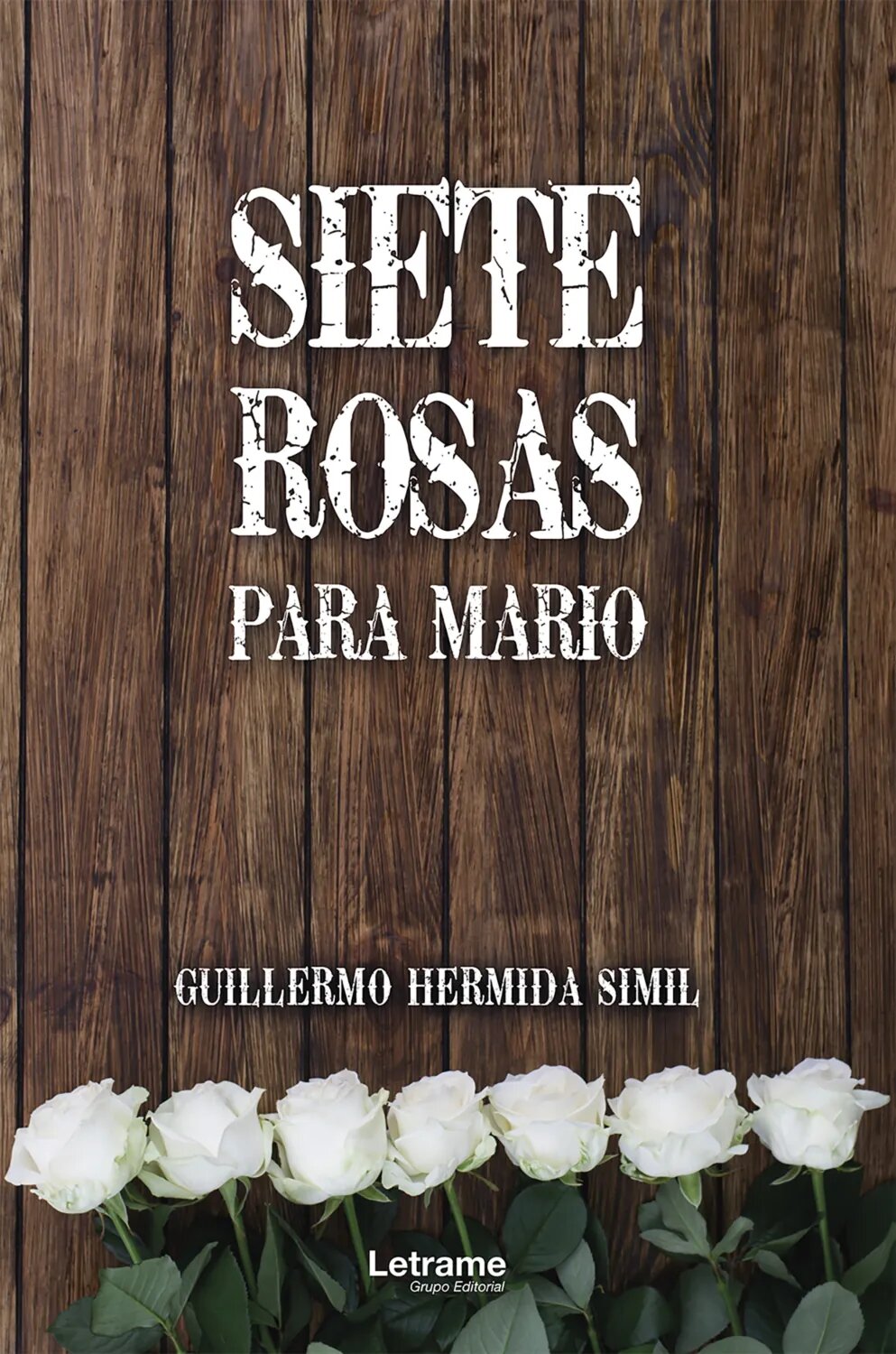 Siete rosas para Mario [Цифровая книга]