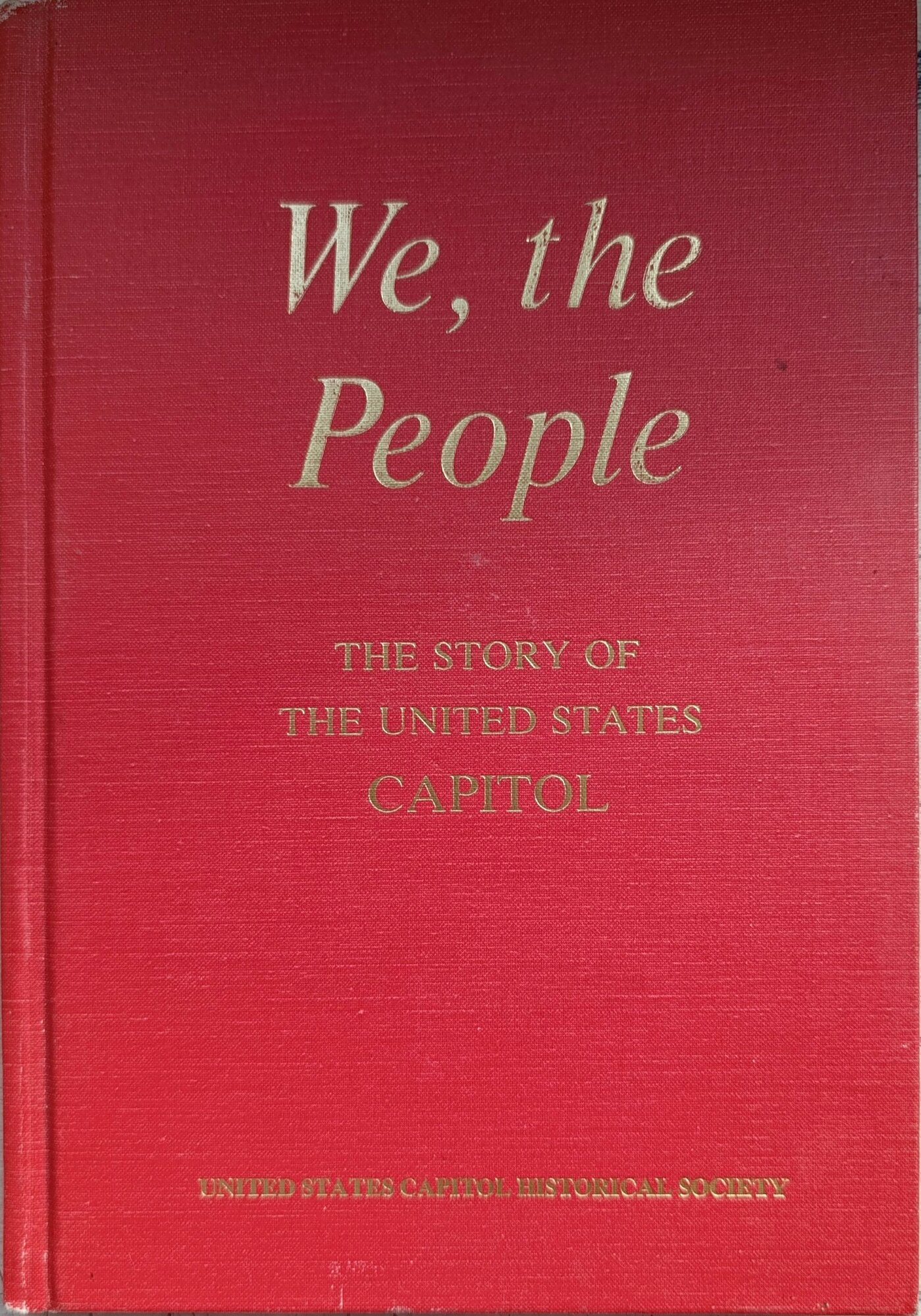 We, The People The Story of The United States Capitol (Мы, люди. История Капитолия США) книга на английском яз.