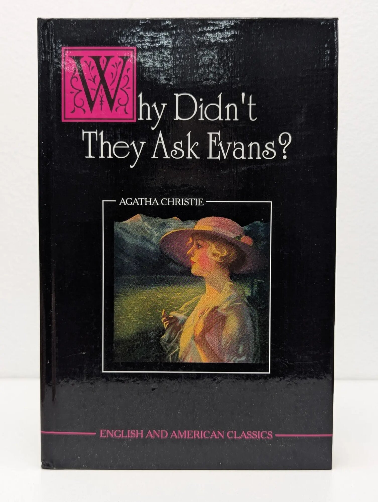Классики английской и американской литературы. Why Didn't They Ask Evans? Ответ знает Эванс Кристи Агата 2004