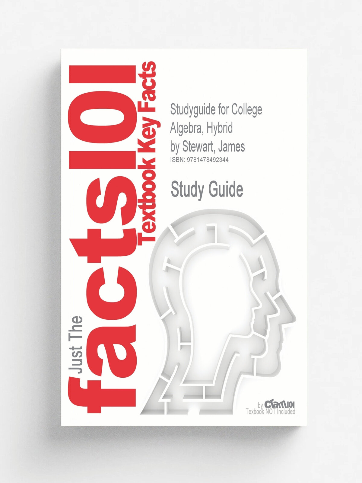 Studyguide for College Algebra, Hybrid by Stewart, James