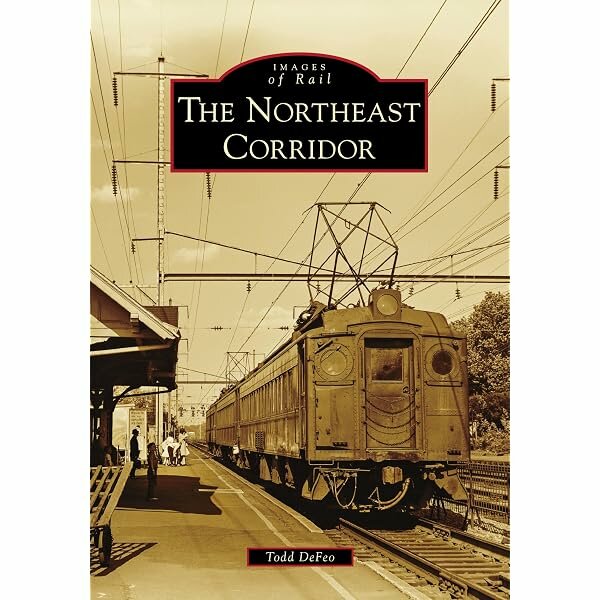The Northeast Corridor (Images of Rail)，Reprinted paperback book