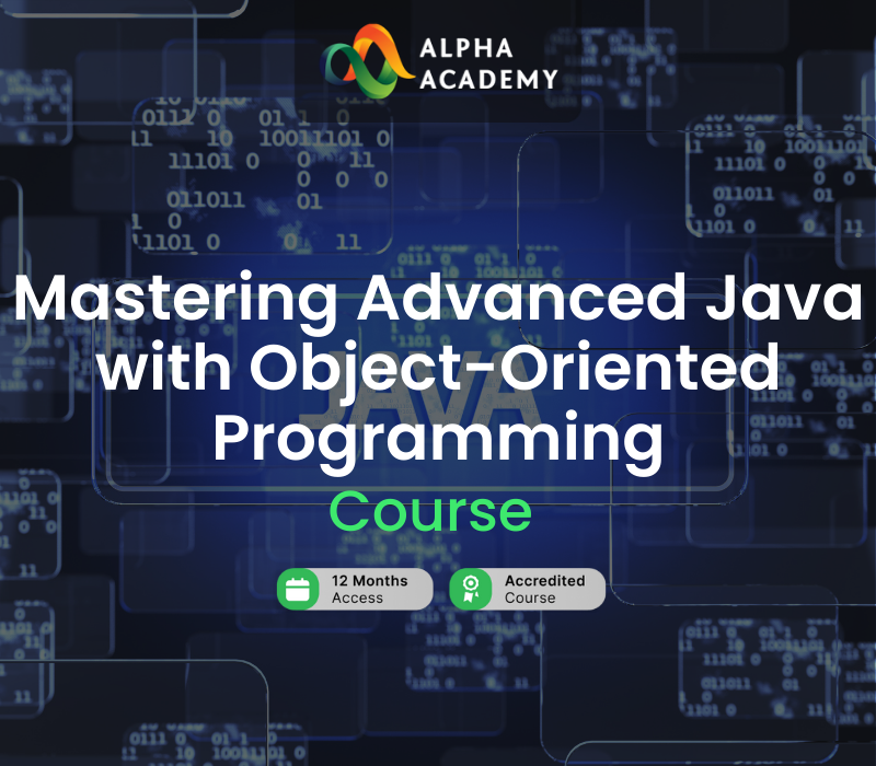 Mastering Advanced Java with Object-Oriented Programming Alpha Academy Code — фото 1