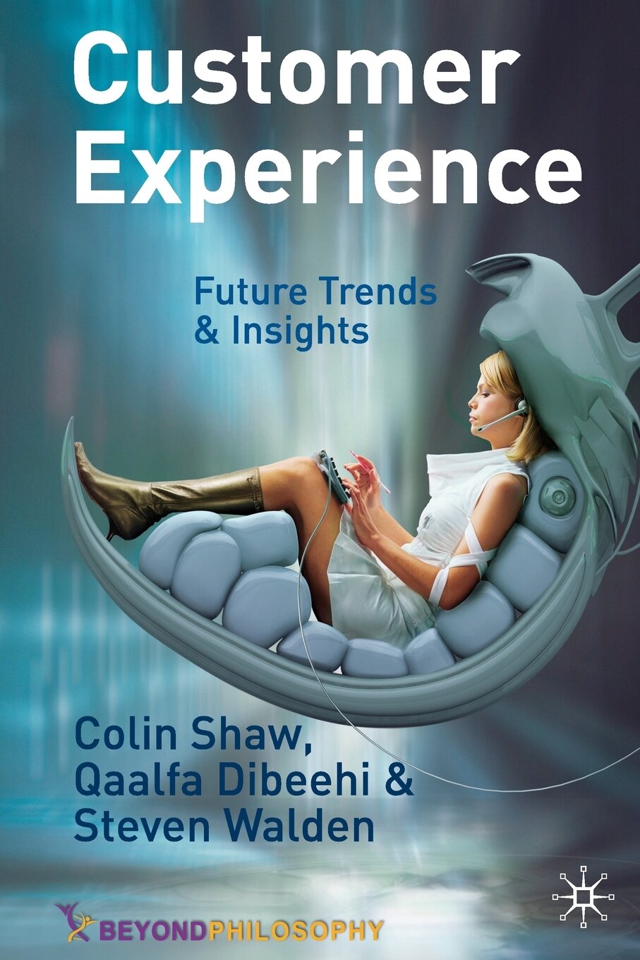 Customer Experience. Future Trends and Insights — фото 1