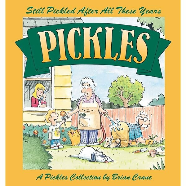Still Pickled After All These Years: A Pickles Book，Reprinted paperback book