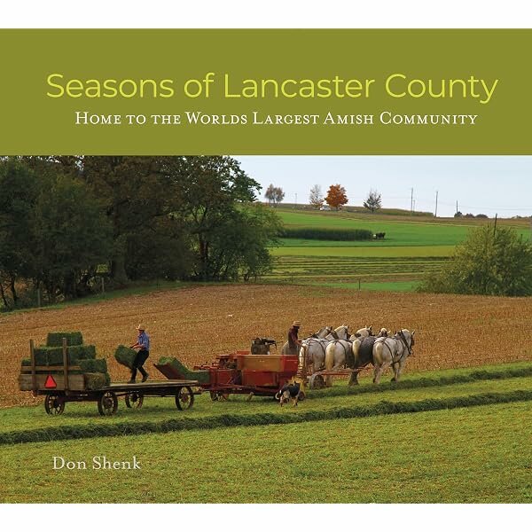 Seasons of Lancaster County: Home to the World's Largest Amish Community，Reprinted paperback book