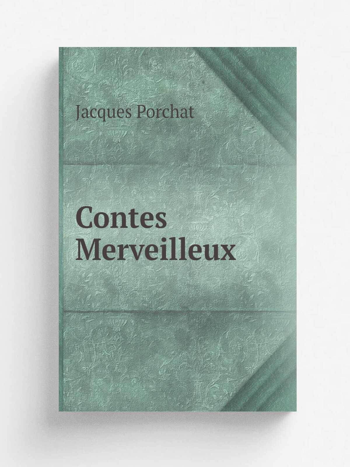 Contes Merveilleux (French Edition)