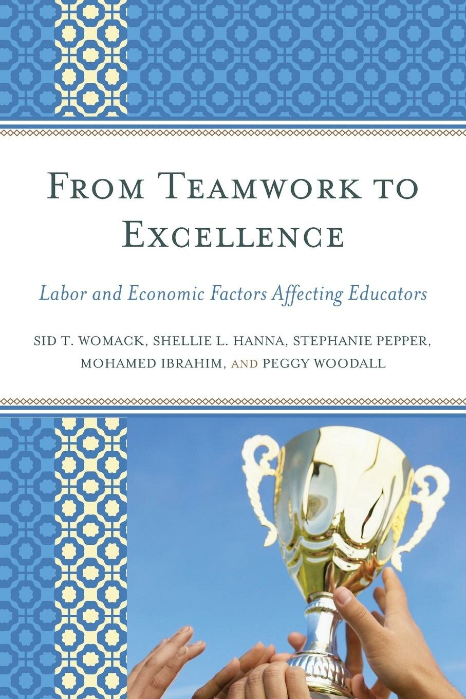 From Teamwork to Excellence. Labor and Economic Factors Affecting Educators