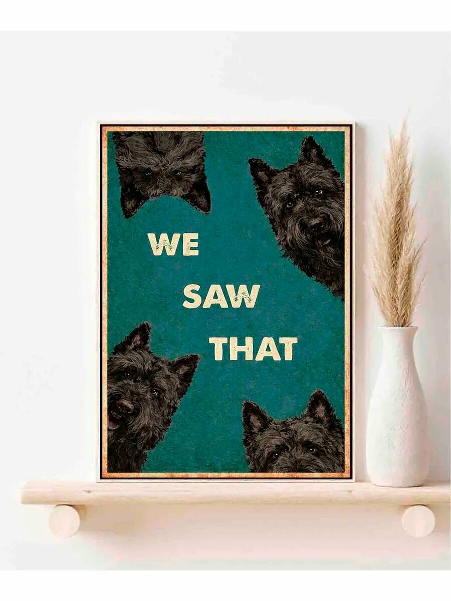 Бувье де Фландр, We Saw That, Плакат 30x42см