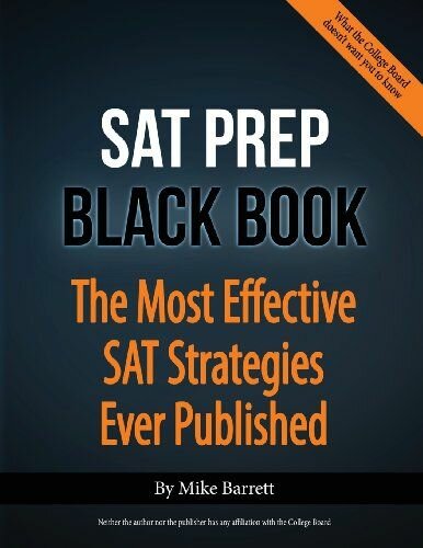 SAT Prep Black Book: The Most Effective SAT Strategies Ever Published Reprinted books