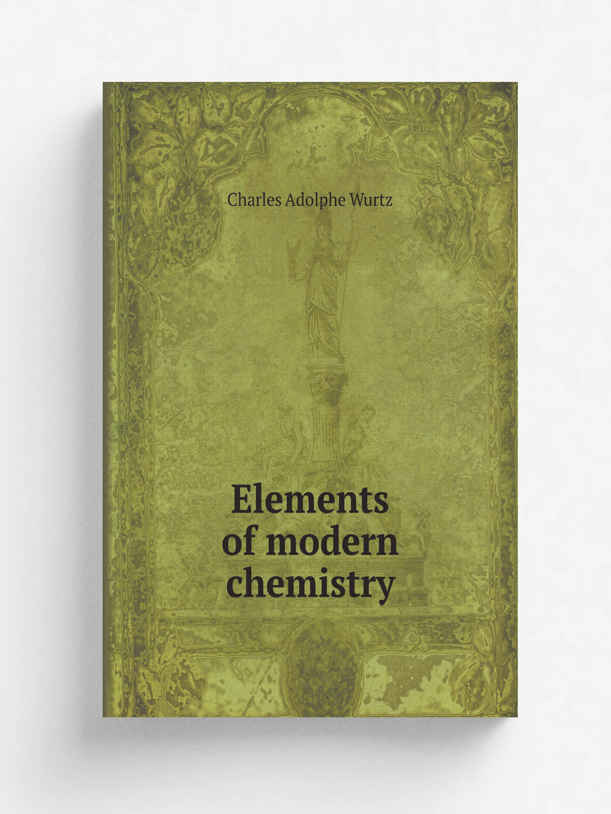 Elements of modern chemistry