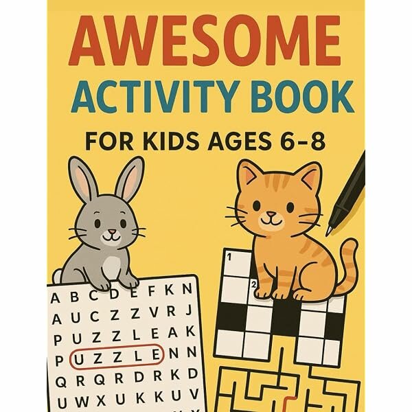 Awesome Activity Book For Kids Ages 6-8: 100 Fun Activity puzzles for Kids which include Crosswords, Mazes, Word searches, Traces, Dot to Dots，Reprinted paperback book
