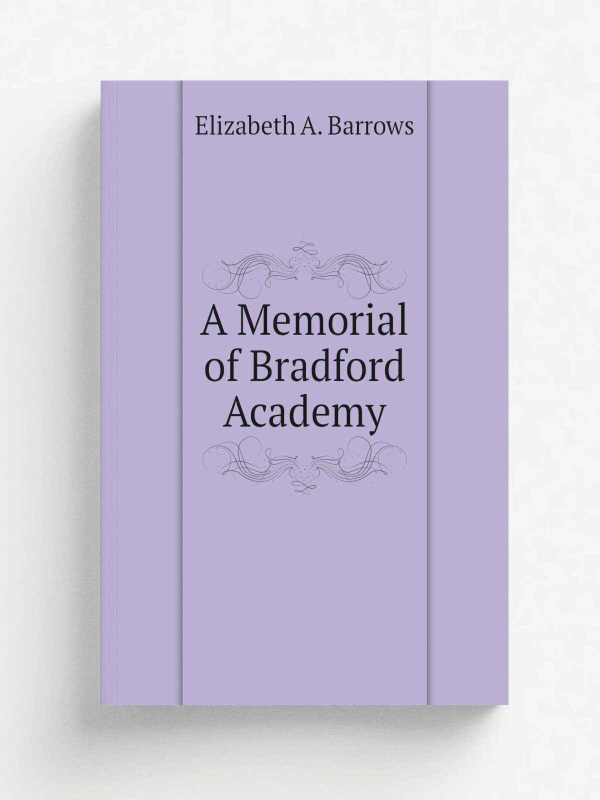 A Memorial of Bradford Academy