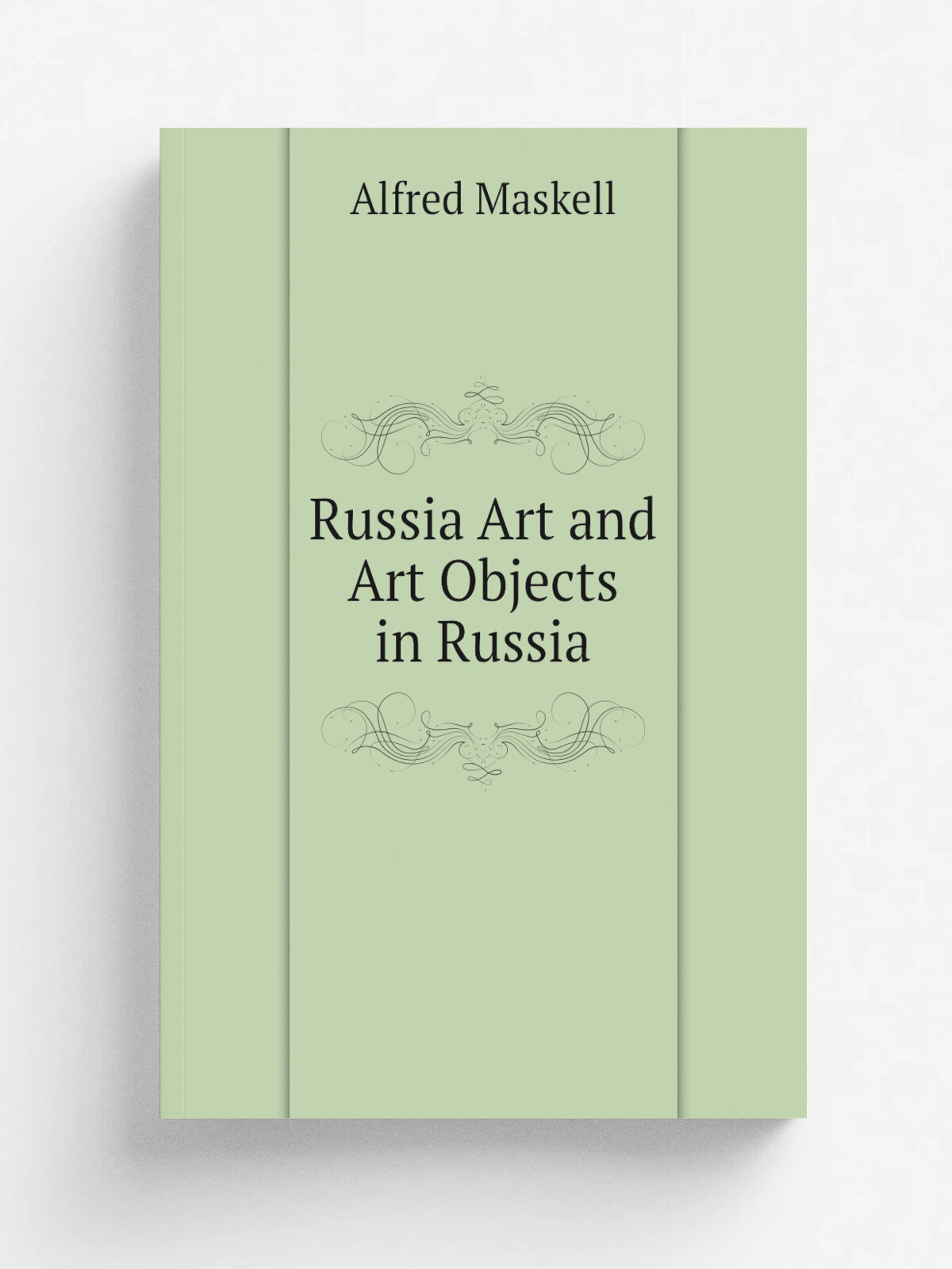Russia Art and Art Objects in Russia | Alfred Maskell | Репринт