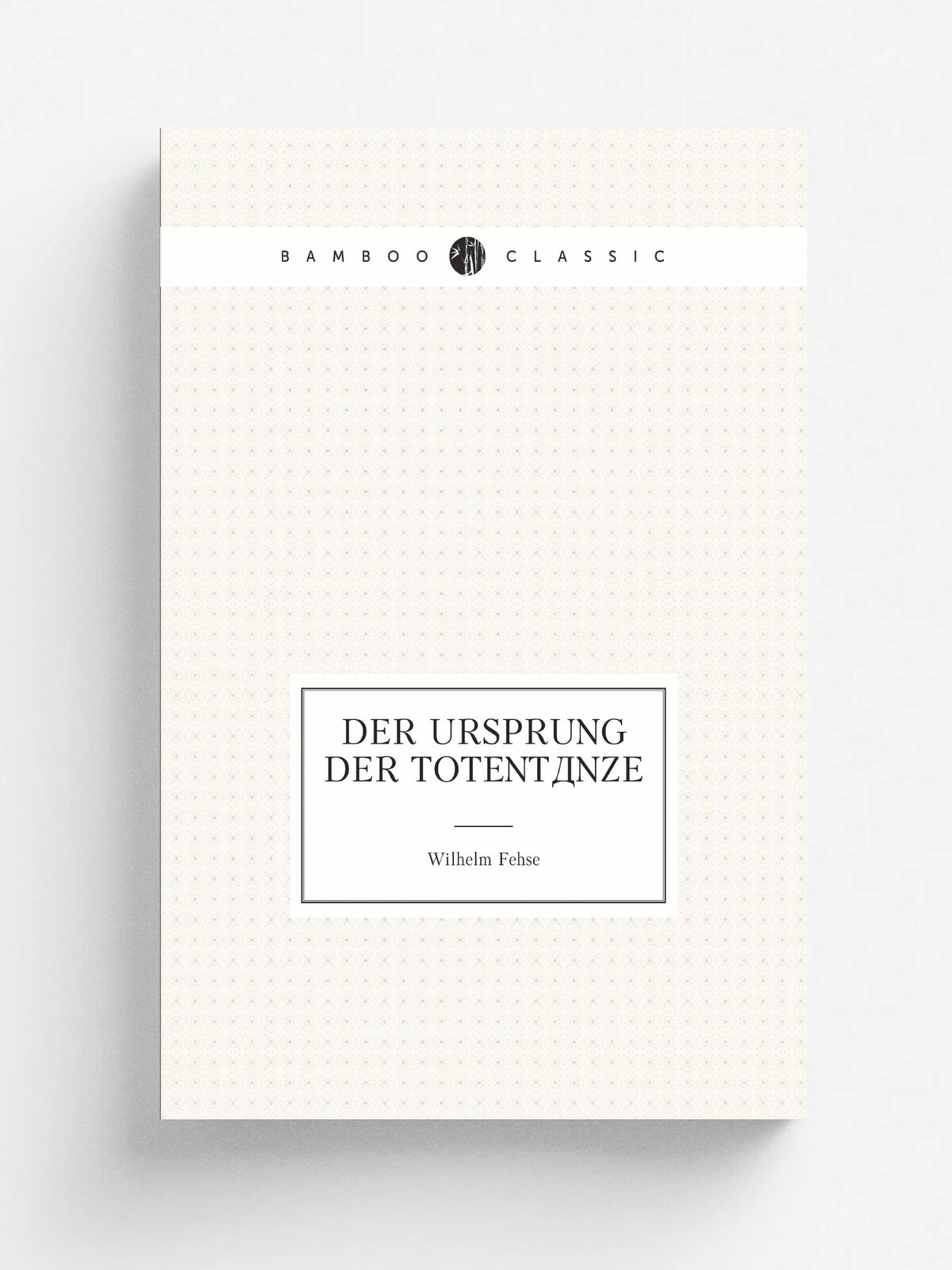 Der Ursprung Der Totent.nze