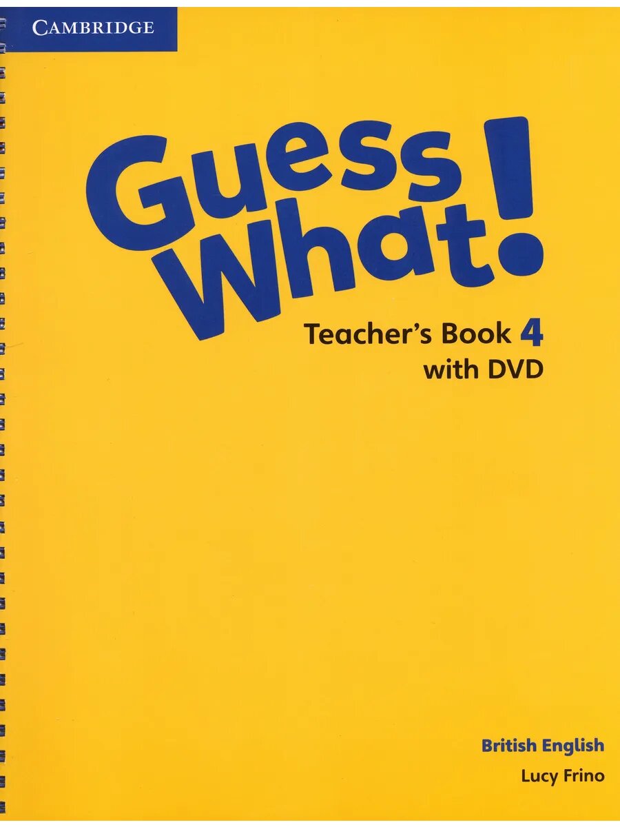 Guess What! Level 4. Teacher's Book (+DVD)