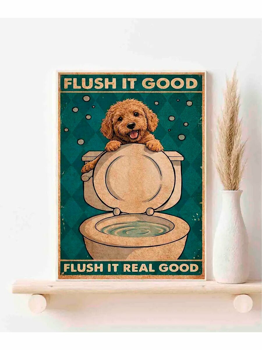 Лабрадудль, Flush It Good, It Real Good, Плакат 30x42см