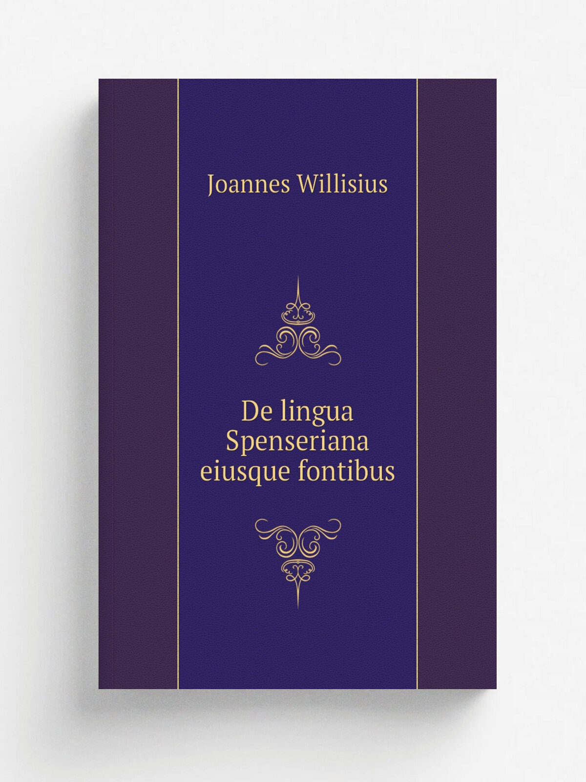 De lingua Spenseriana eiusque fontibus | Joannes Willisius | 1848 | Репринт
