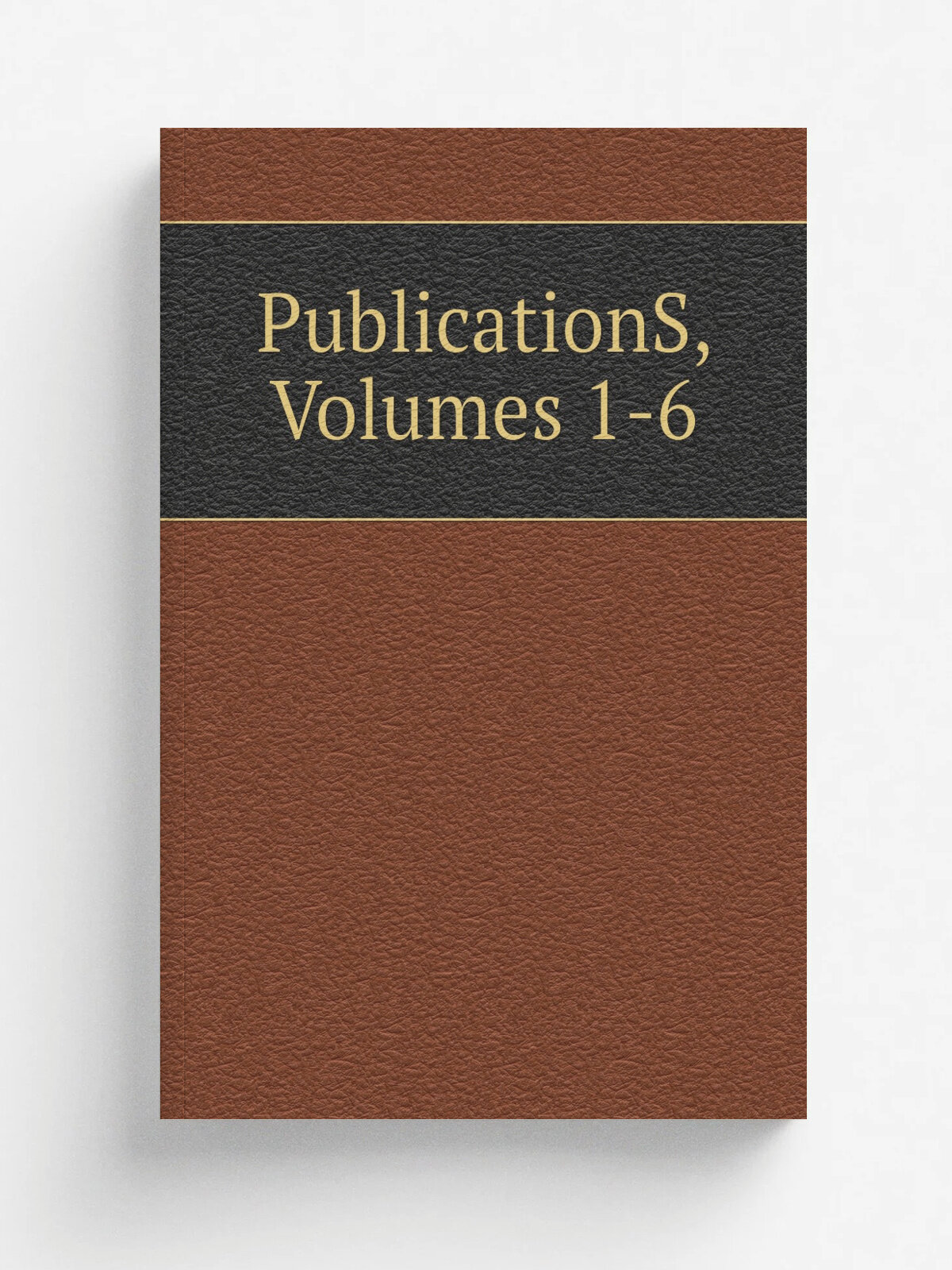 PublicationS, Volumes 1-6