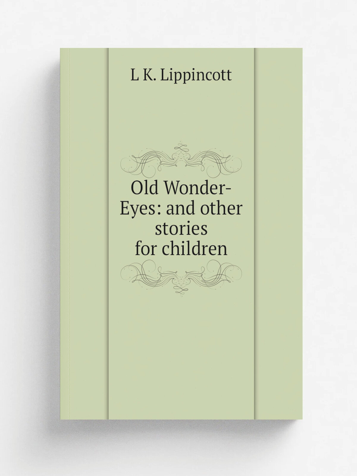 Old Wonder-Eyes: and other stories for children