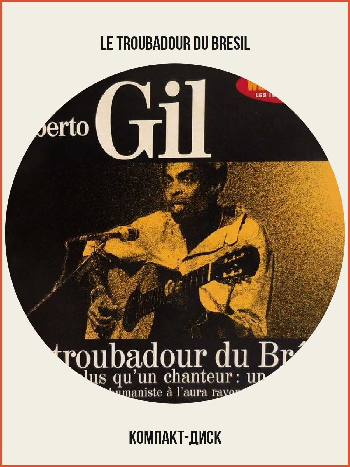 Компакт-диск Warner Gilberto Gil – Le Troubadour Du Bresil