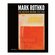 Mark Rothko: The Decisive Decade: 1940-1950