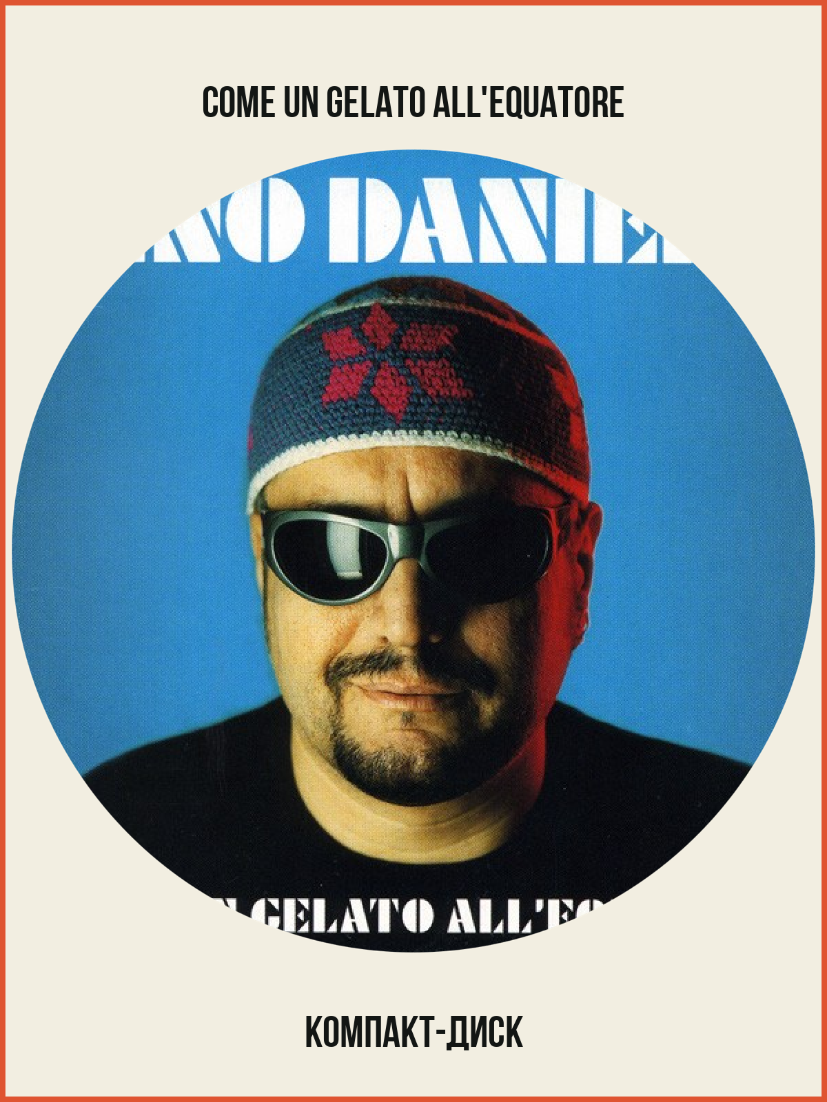 Компакт-диск Warner Pino Daniele – Come Un Gelato All'Equatore