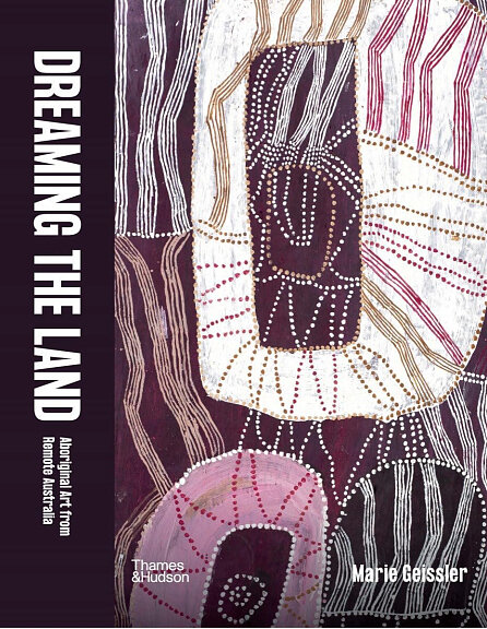 Dreaming the Land. Aboriginal Art