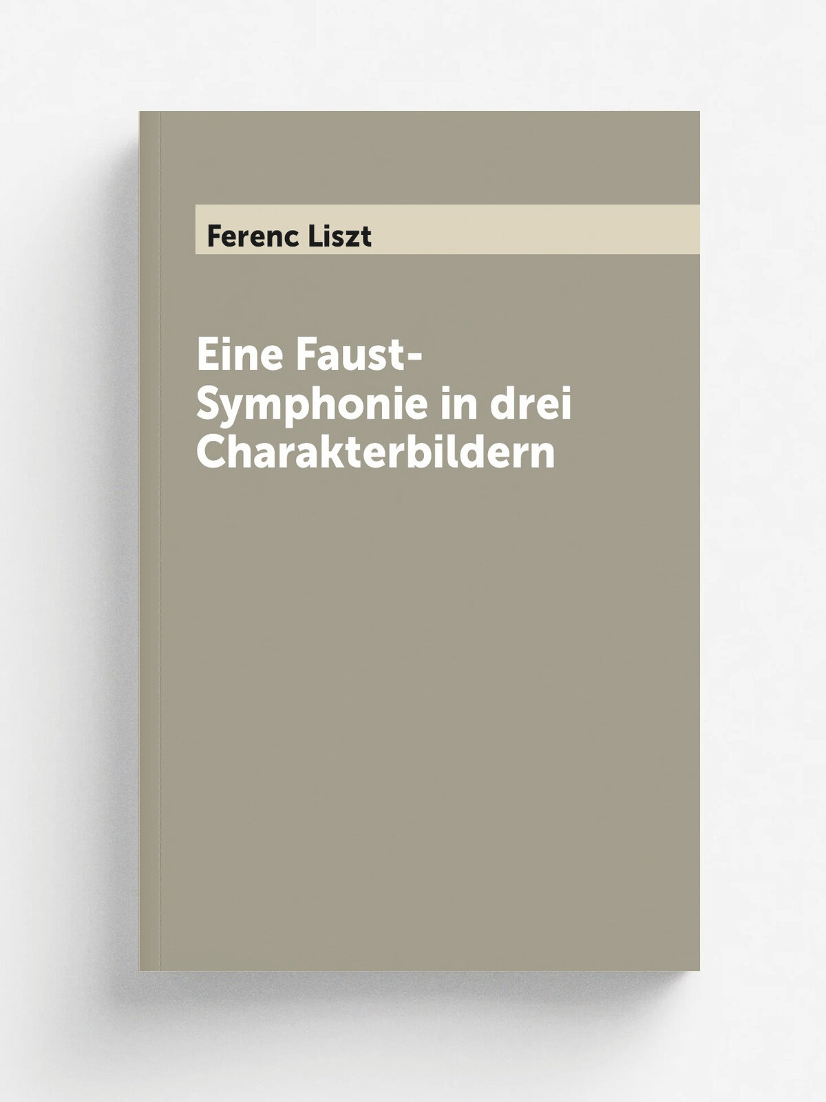 Eine Faust-Symphonie in drei Charakterbildern
