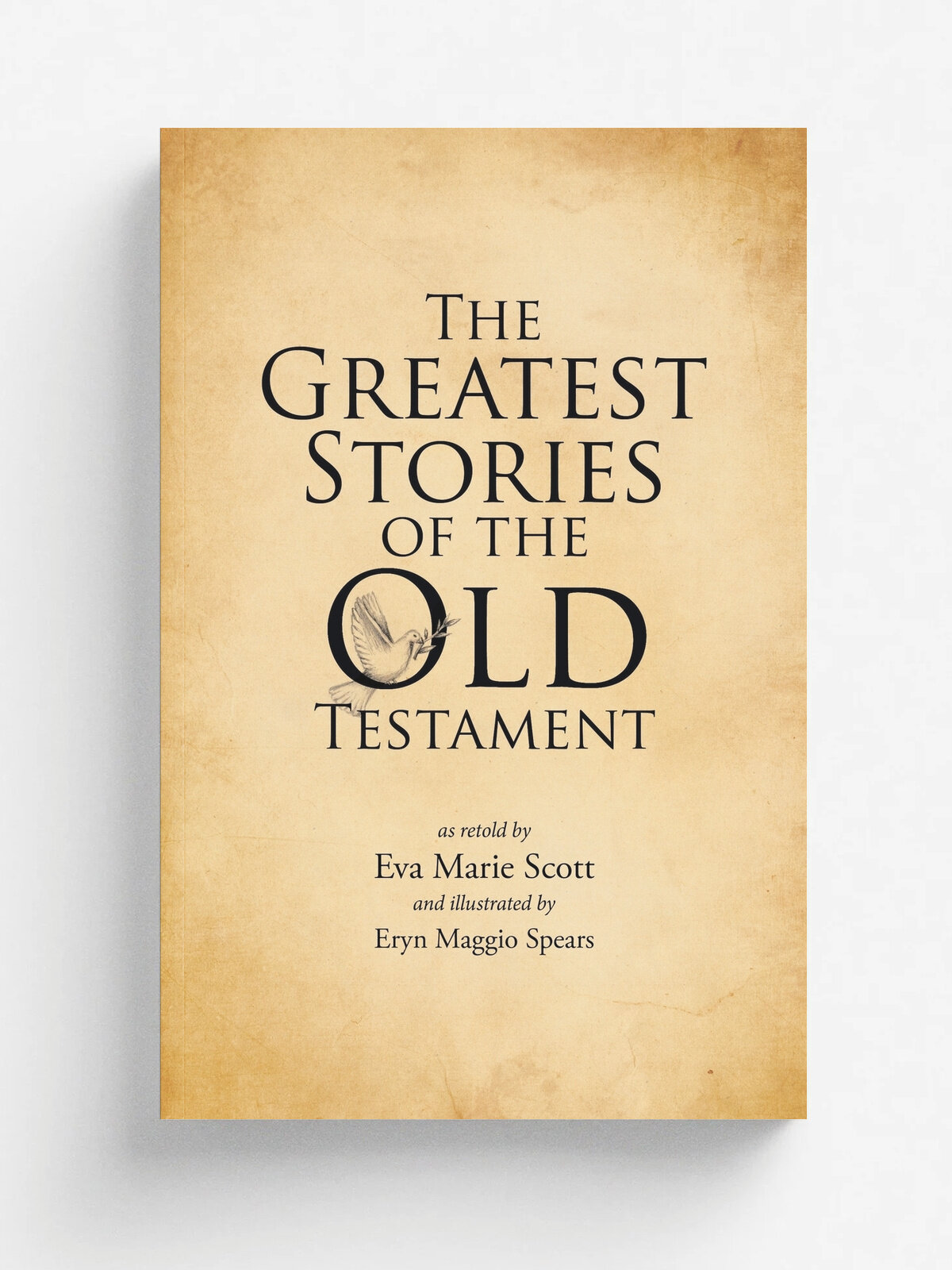 The Greatest Stories of the Old Testament