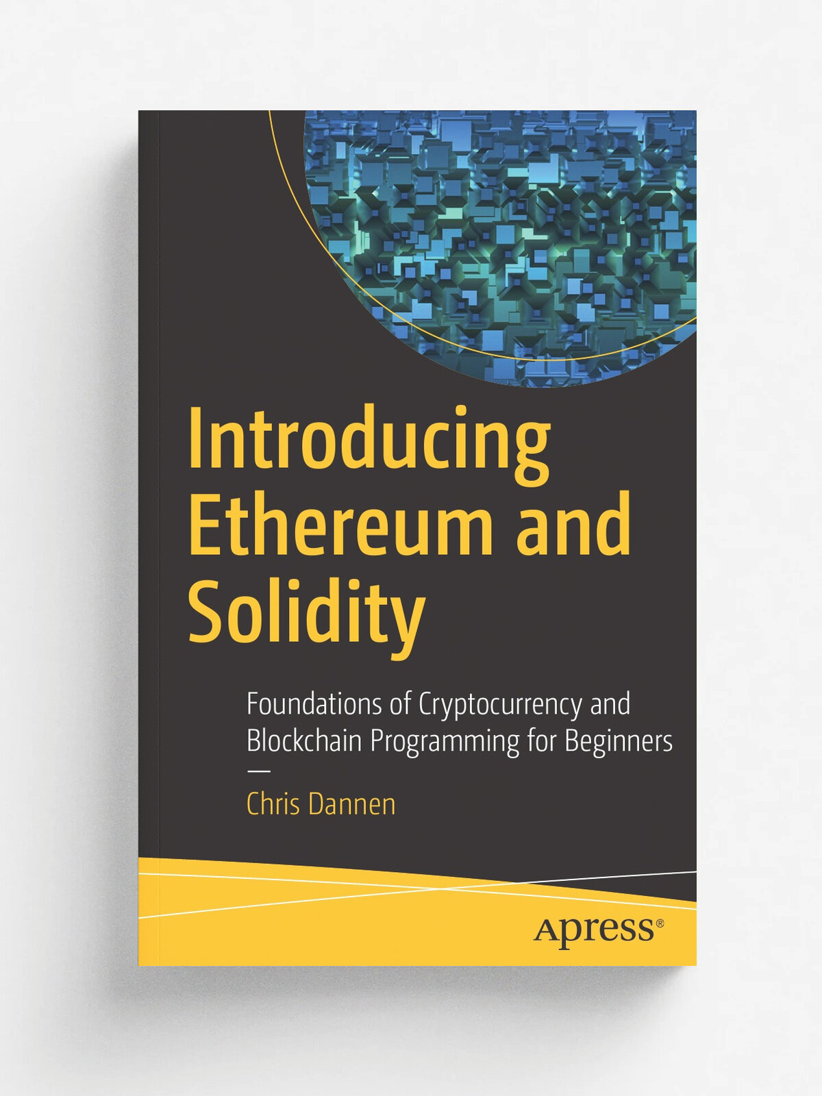 Introducing Ethereum and Solidity. Foundations of Cryptocurrency and Blockchain Programming for Beginners
