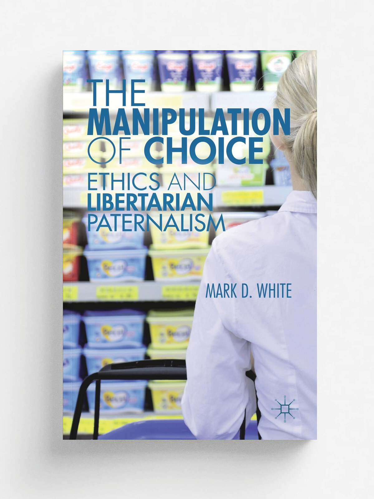 The Manipulation of Choice