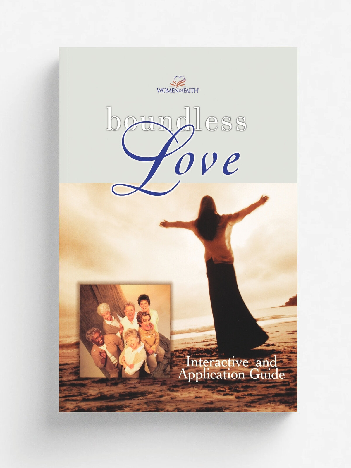Boundless Love. A Women of Faith Interactive and Application Guide