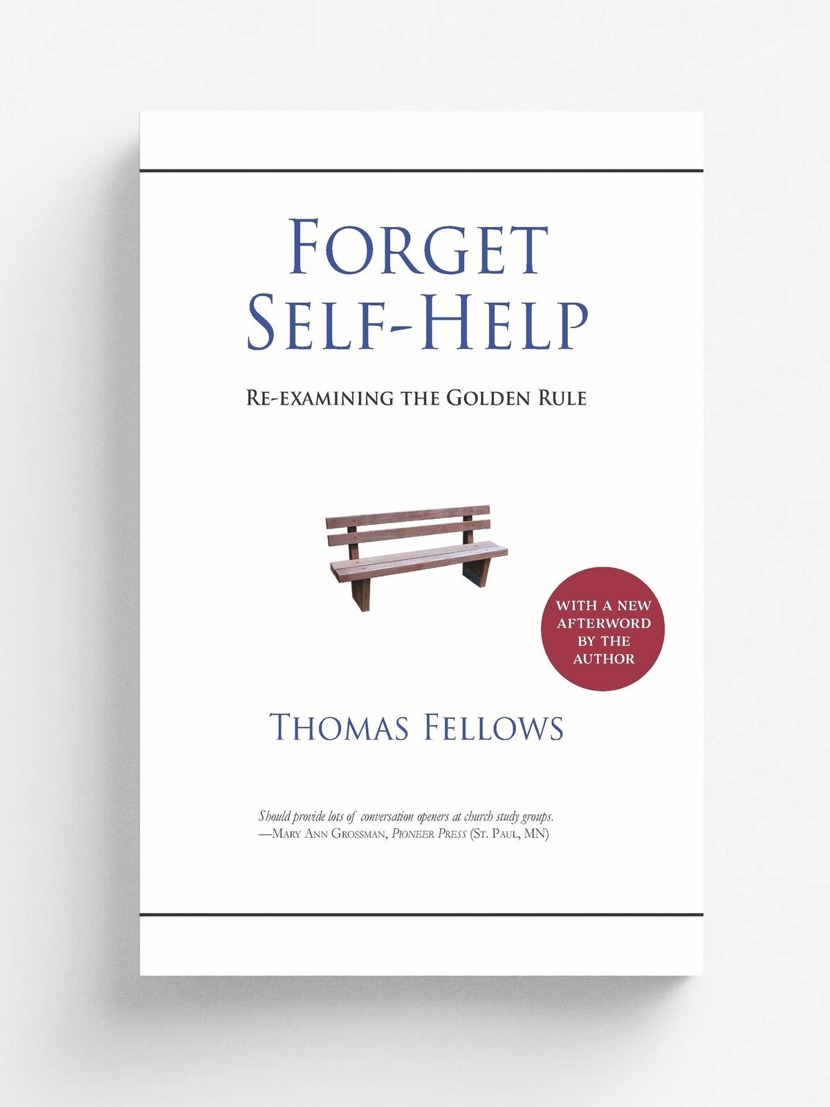 Forget Self-Help. Re-examining the Golden Rule