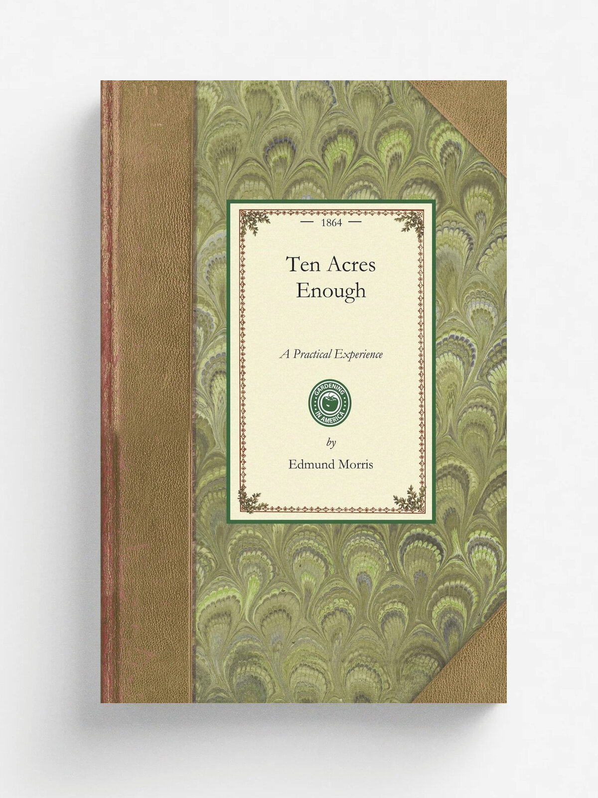 Ten Acres Enough