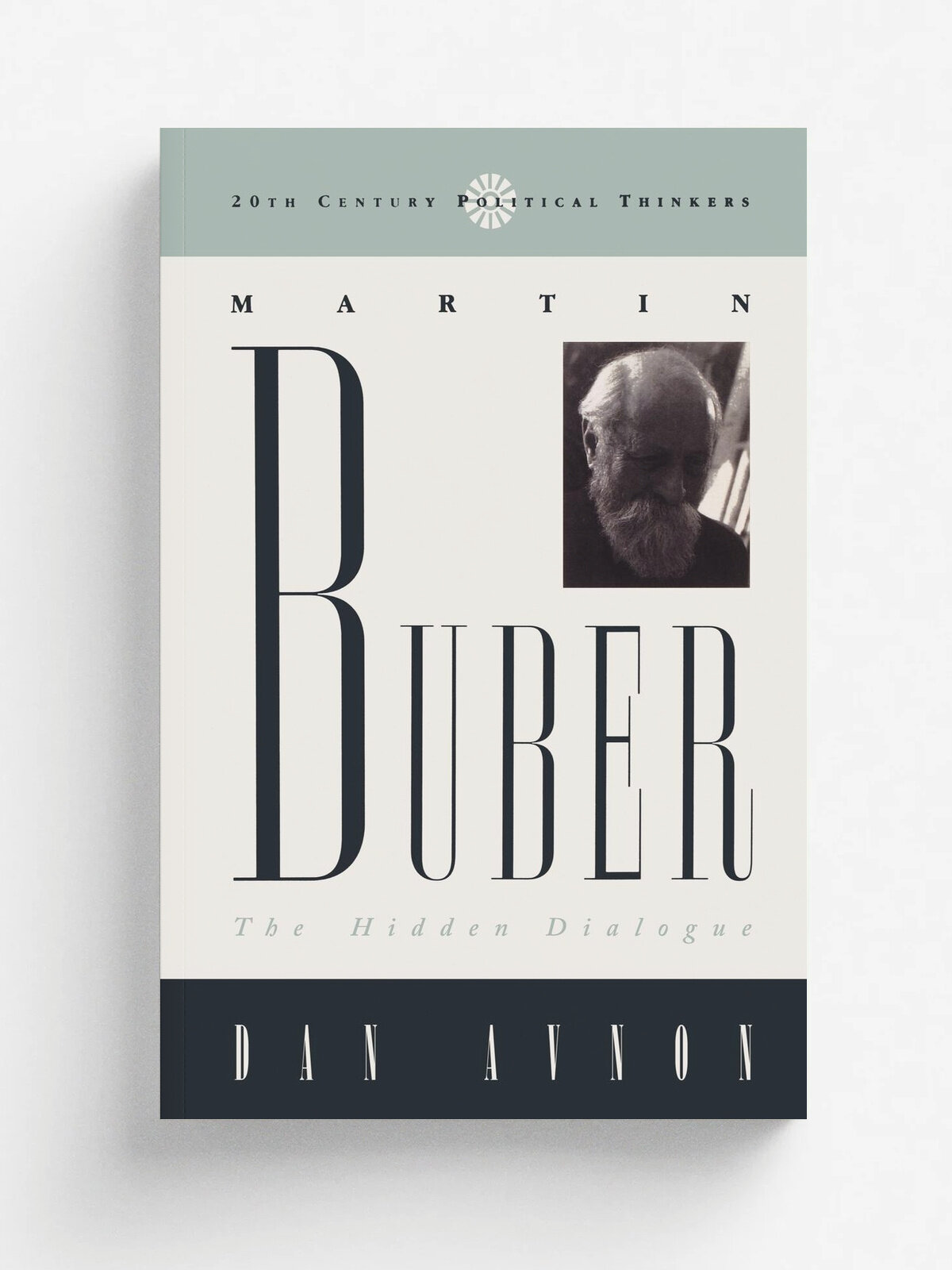 Martin Buber. The Hidden Dialogue
