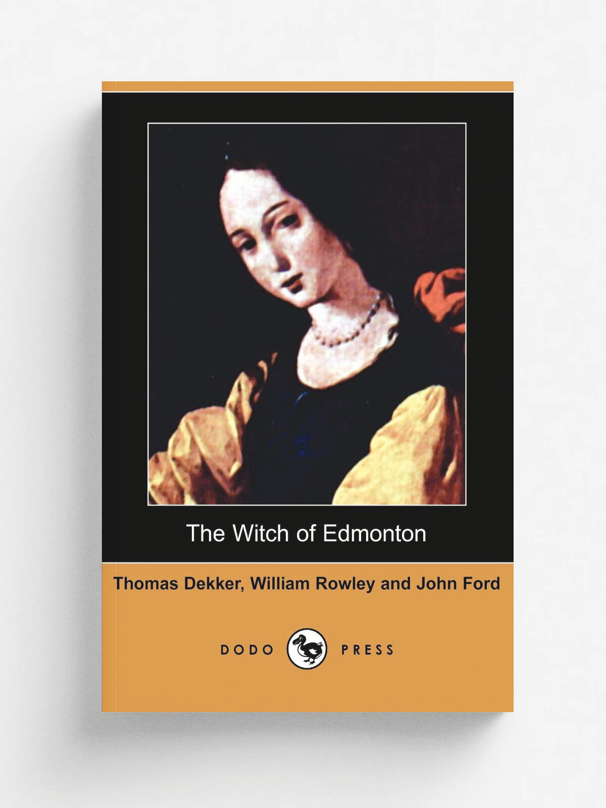The Witch of Edmonton (Dodo Press)