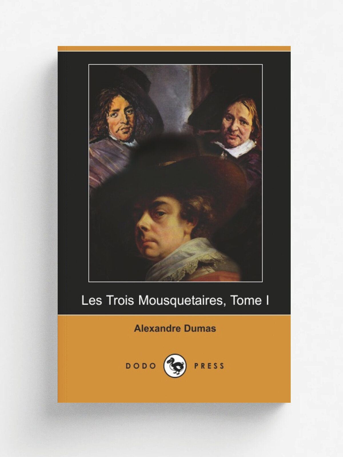 Les Trois Mousquetaires, Tome I (Dodo Press)