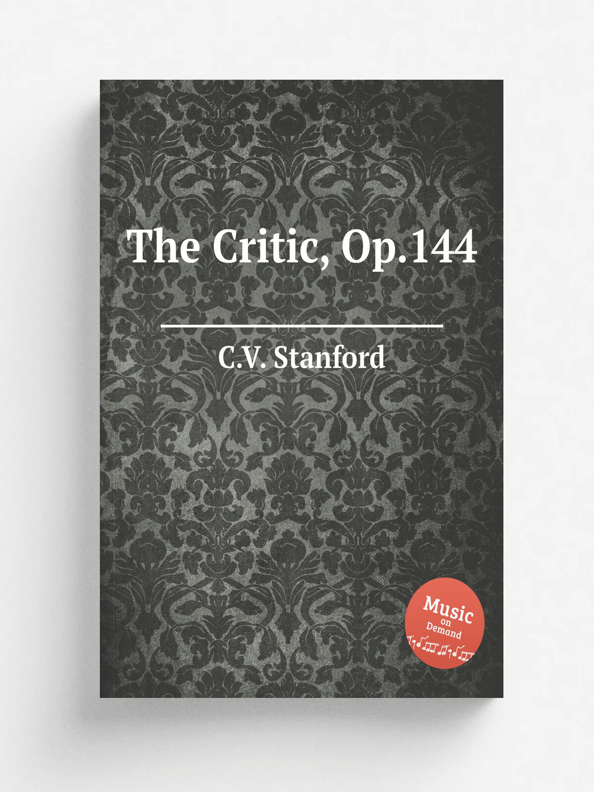 The Critic, Op.144 | C.V. Stanford | 1915 | Репринт